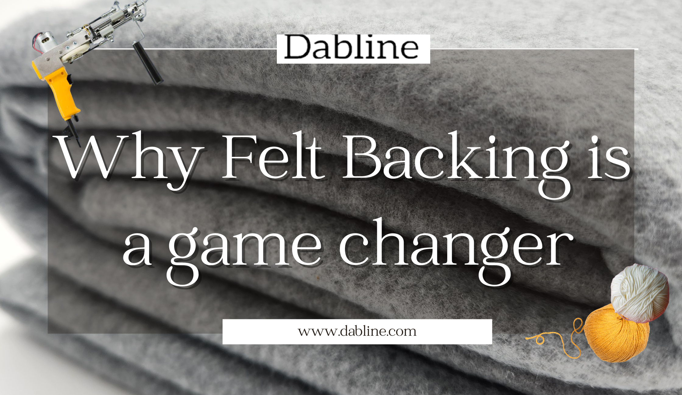Why Felt Backing fabric is a game changer – Dabline